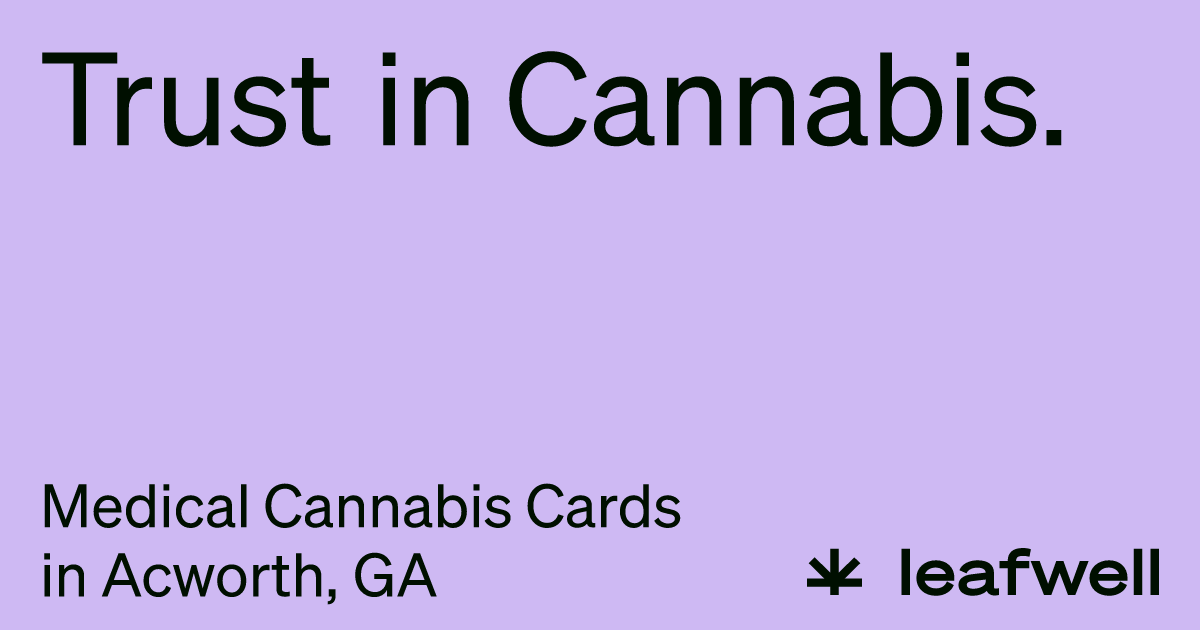 Medical Cannabis Cards in Acworth, GA - Leafwell